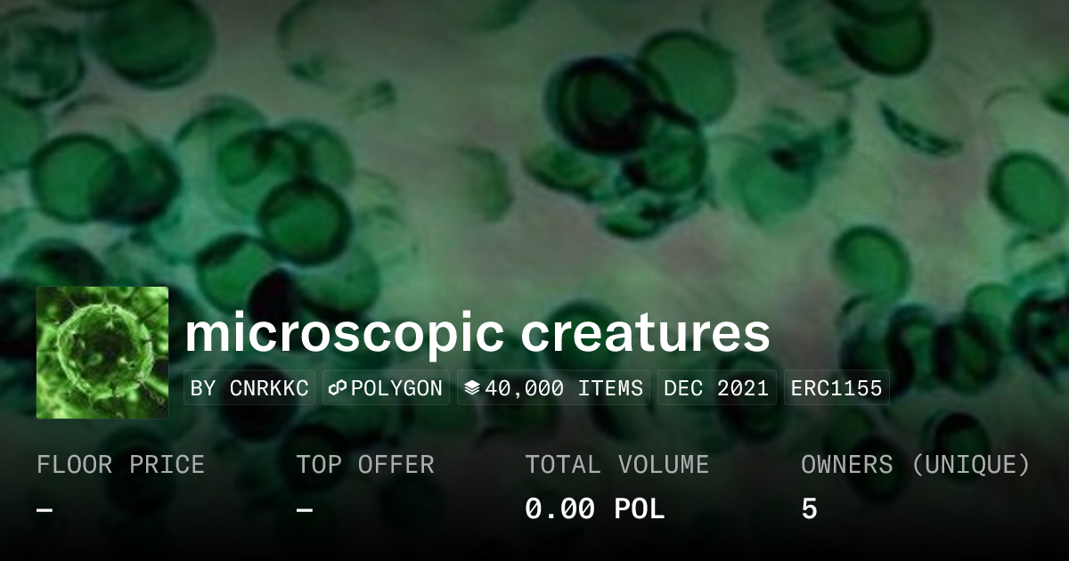 microscopic creatures - Collection | OpenSea