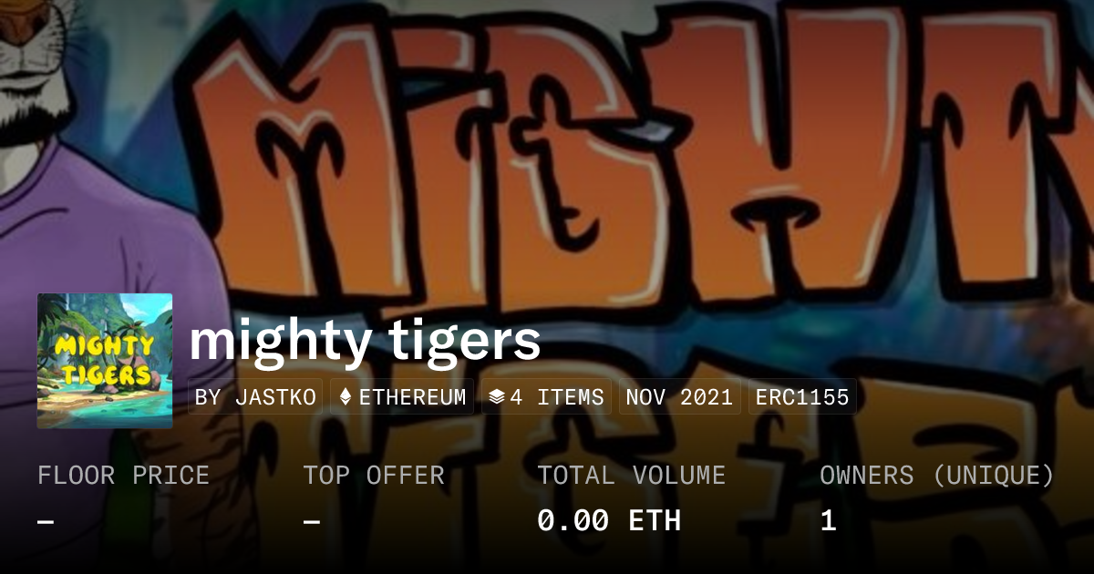 mighty tigers - Collection | OpenSea