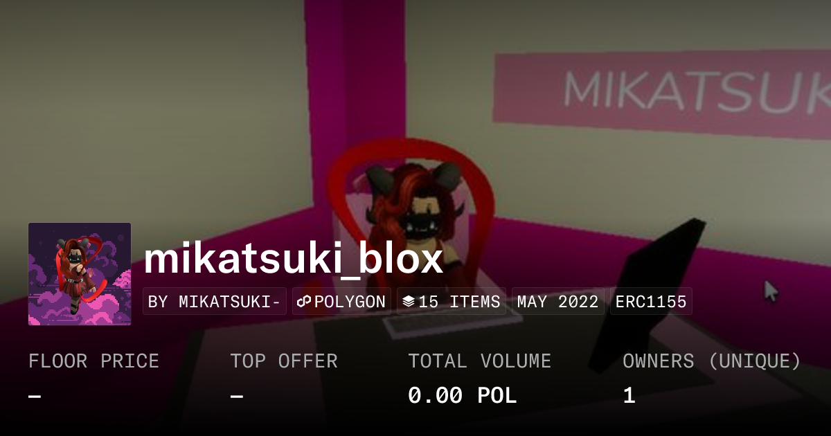 mikatsuki_blox - Collection | OpenSea