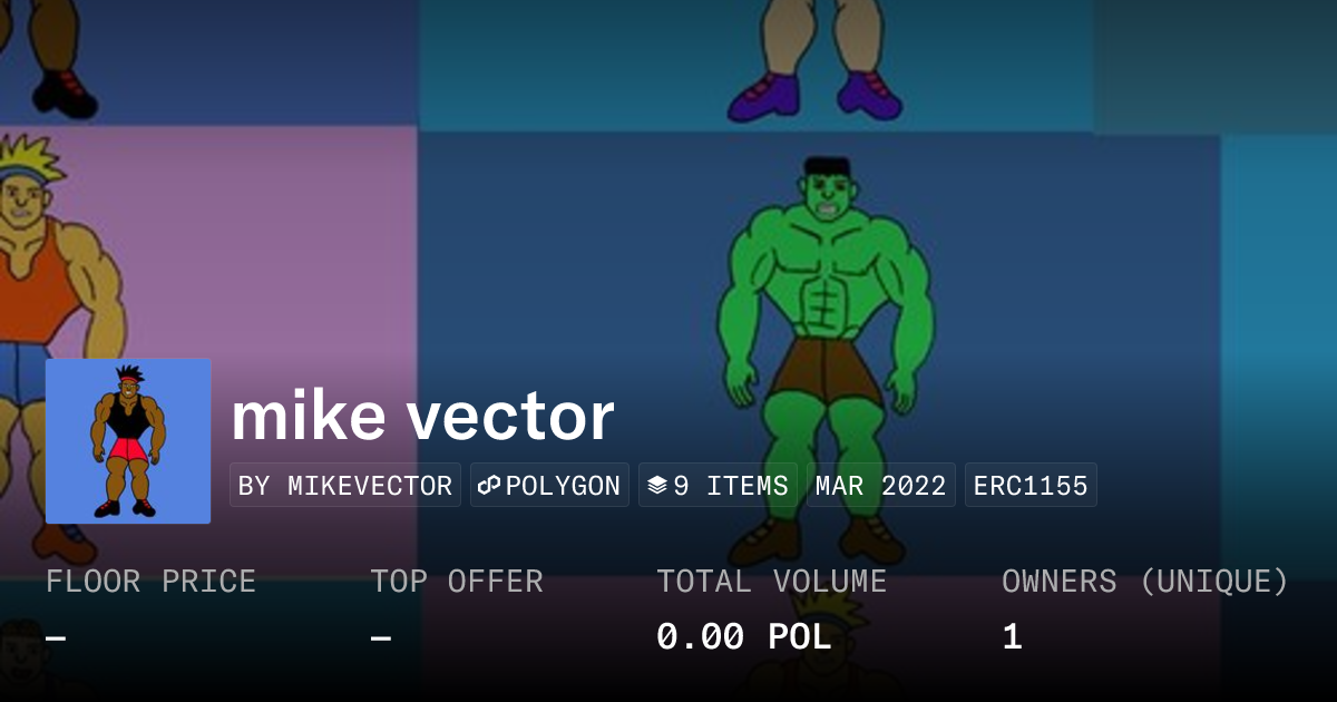mike vector - Collection | OpenSea