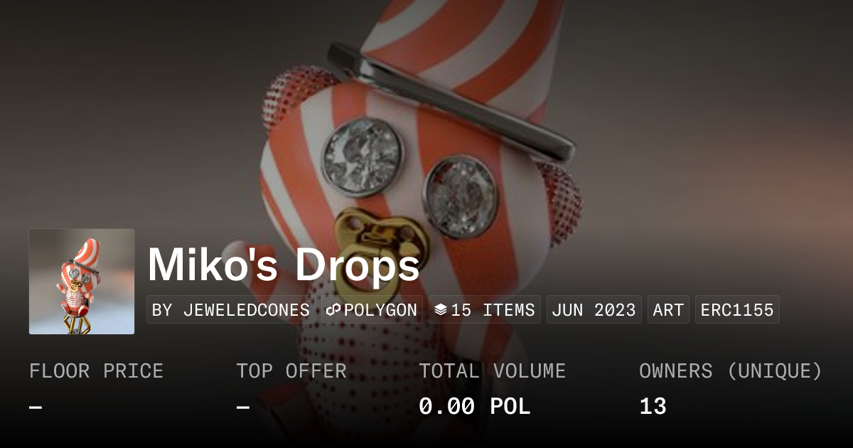 Miko's Drops - Collection | OpenSea
