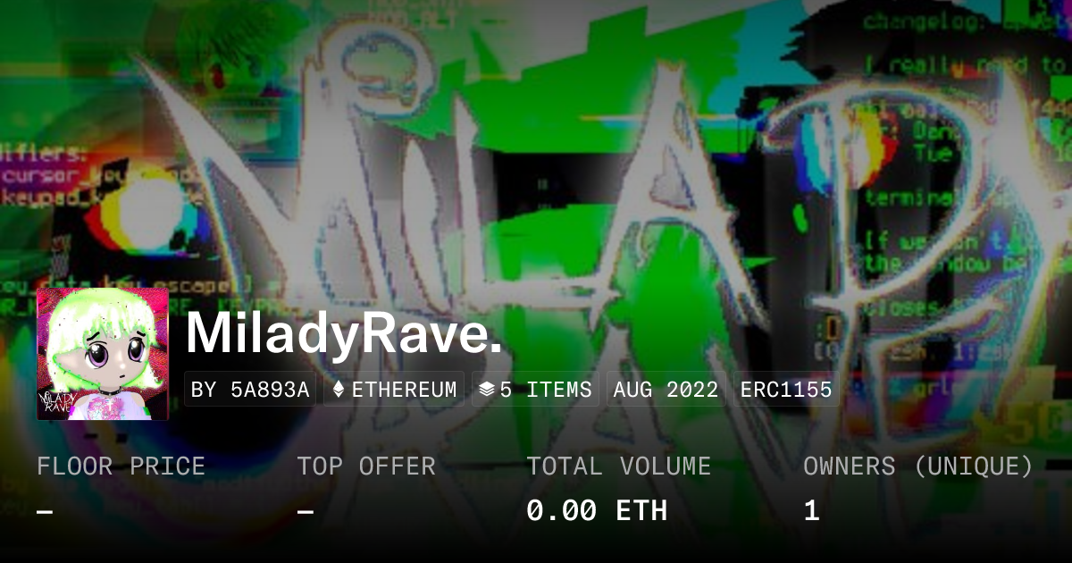MiladyRave. - Collection | OpenSea