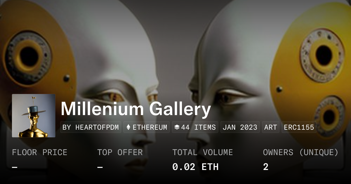 Millenium Gallery - Collection | OpenSea