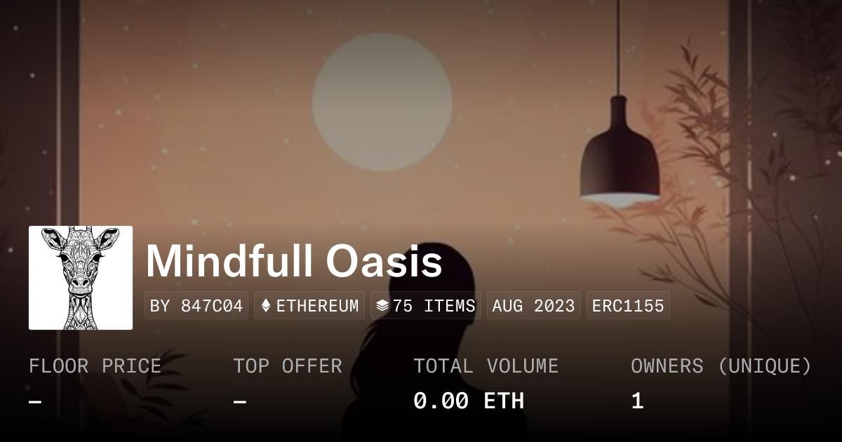 Mindfull Oasis - Collection | OpenSea