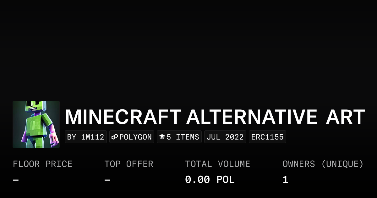 MINECRAFT ALTERNATIVE ART - Collection | OpenSea