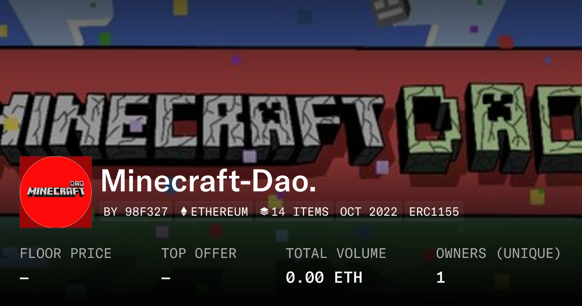 Minecraft-Dao. - Collection | OpenSea