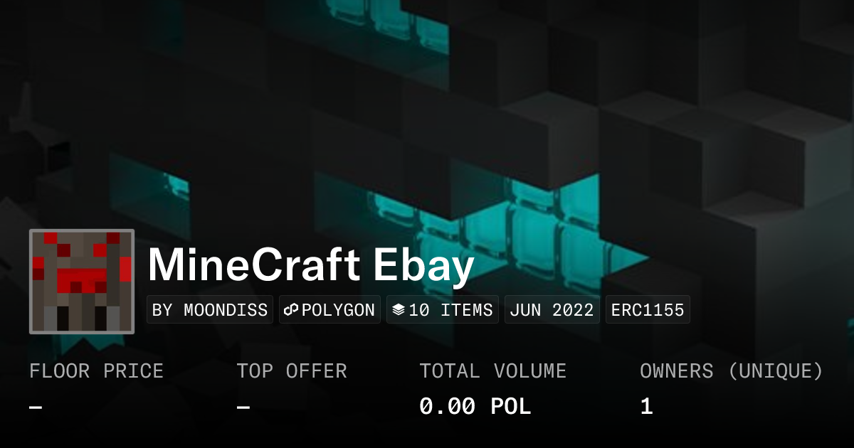 MineCraft Ebay - Collection | OpenSea