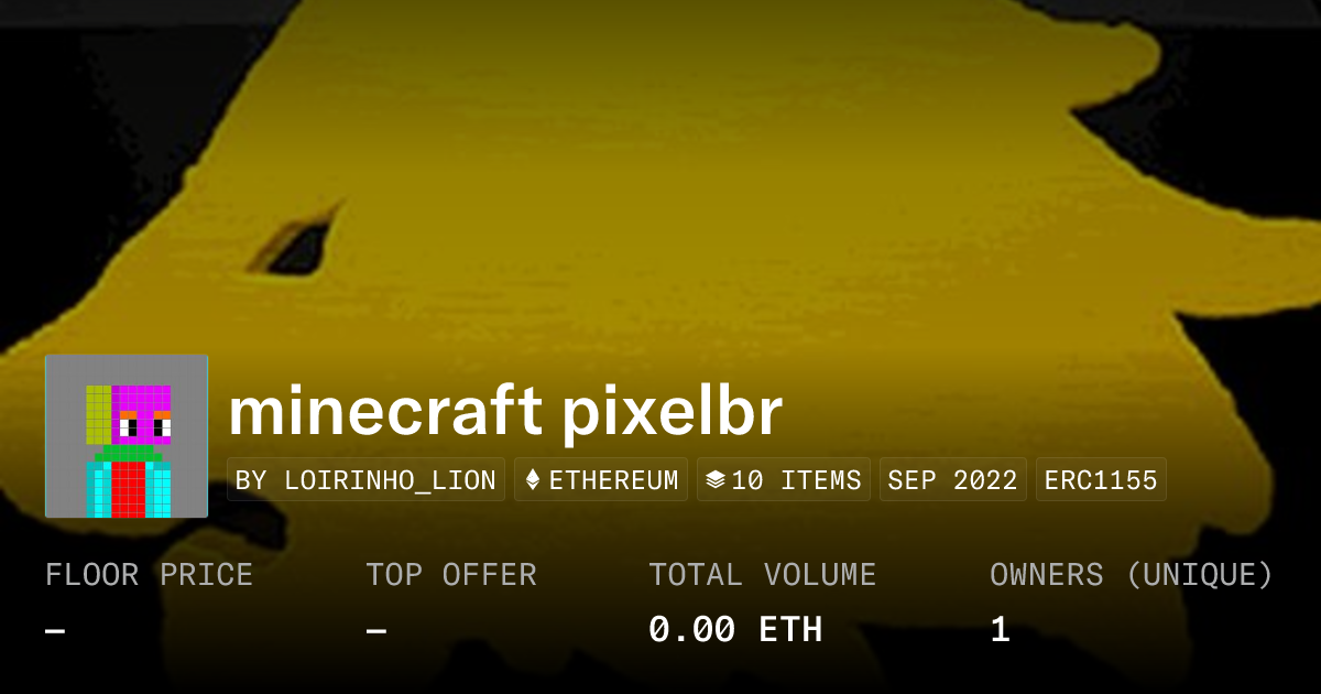minecraft pixelbr - Collection | OpenSea