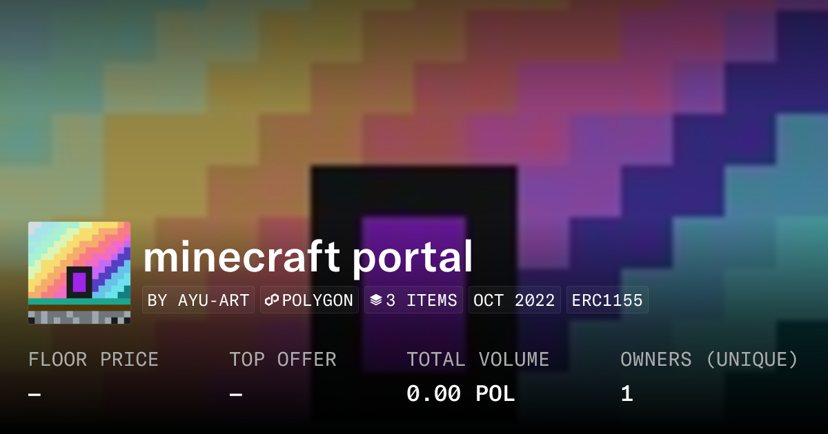 minecraft portal - Collection | OpenSea