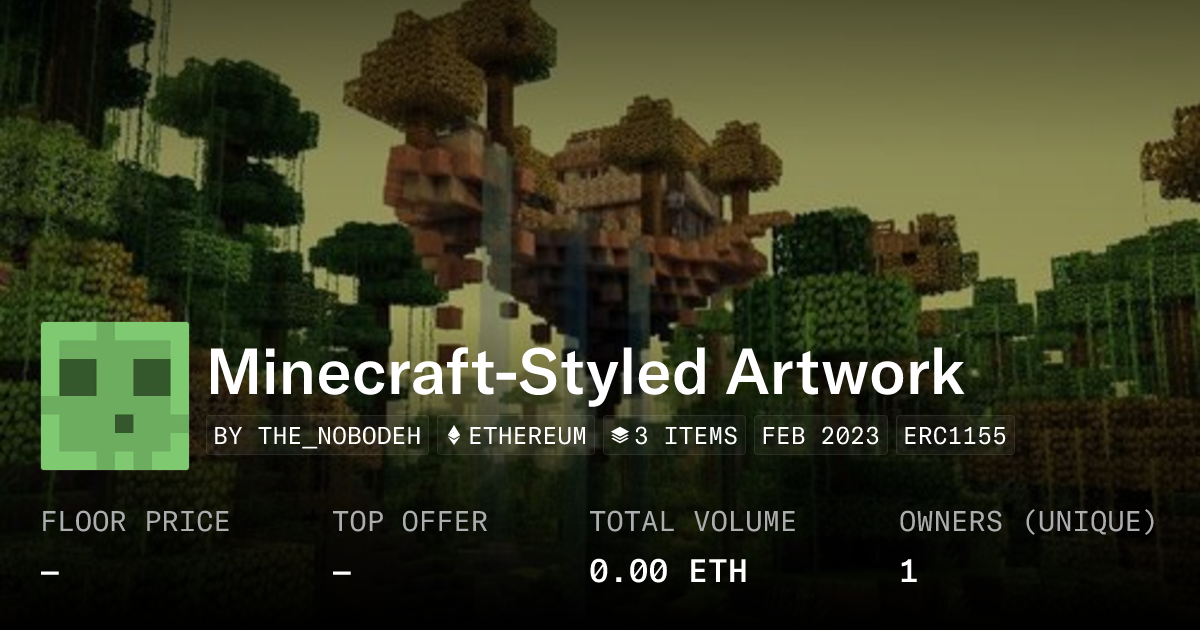 Minecraft-Styled Artwork - Collection | OpenSea