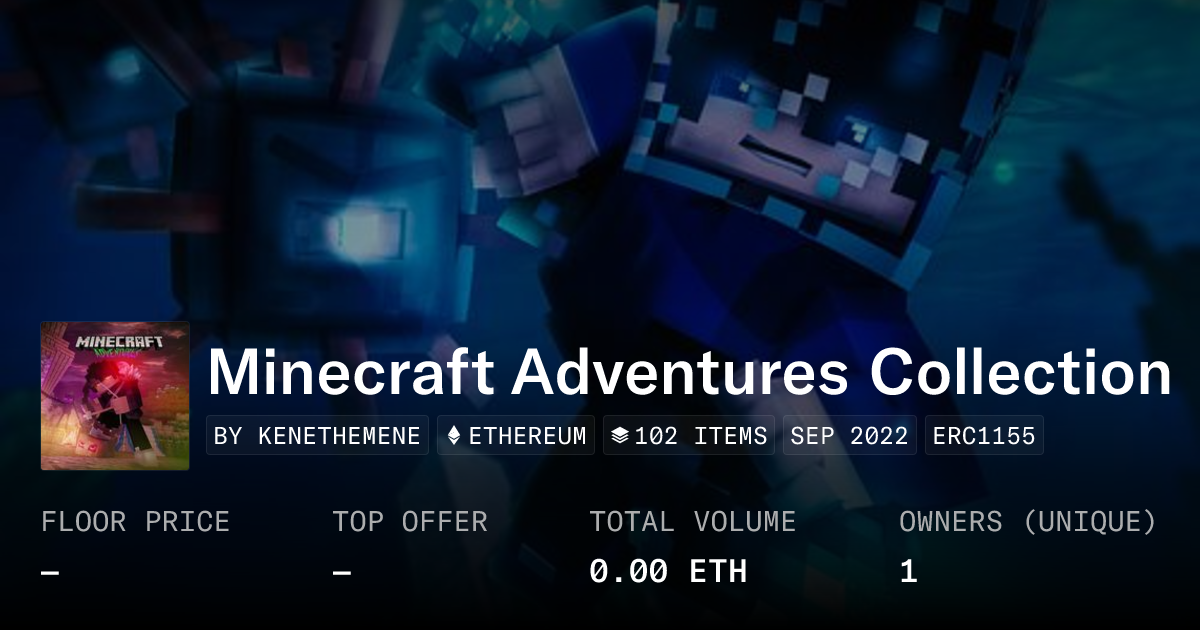 Minecraft Adventures Collection - Collection | OpenSea