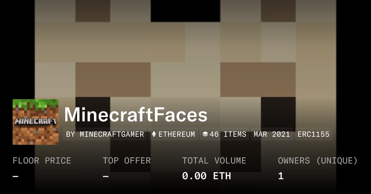 MinecraftFaces - Collection | OpenSea