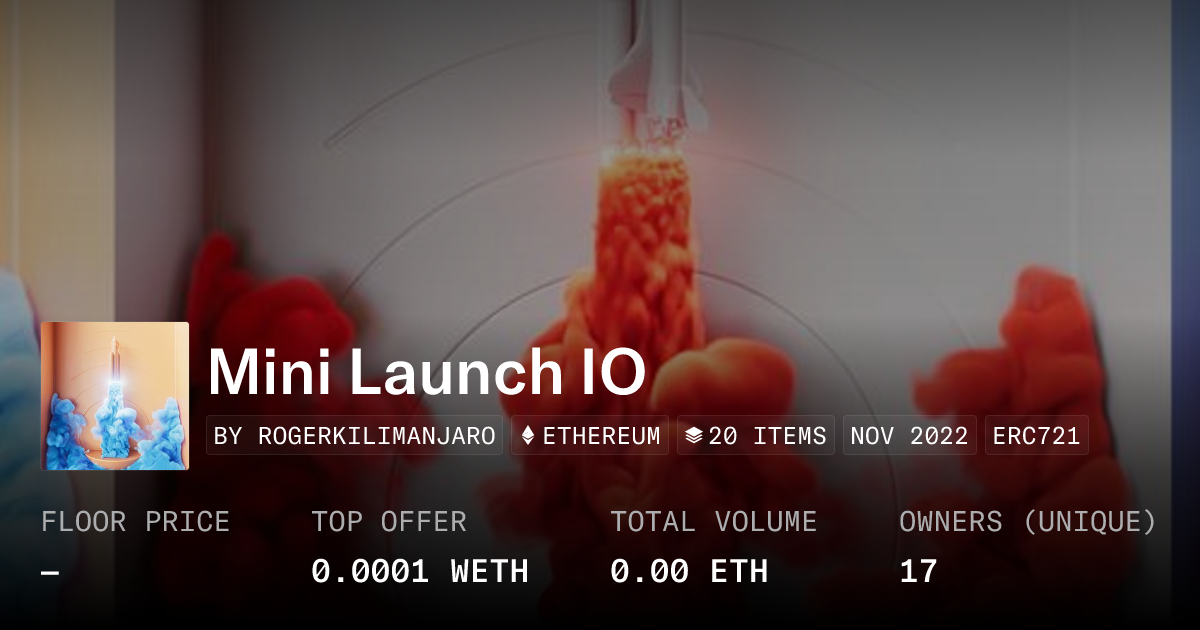 Mini Launch IO - Collection | OpenSea