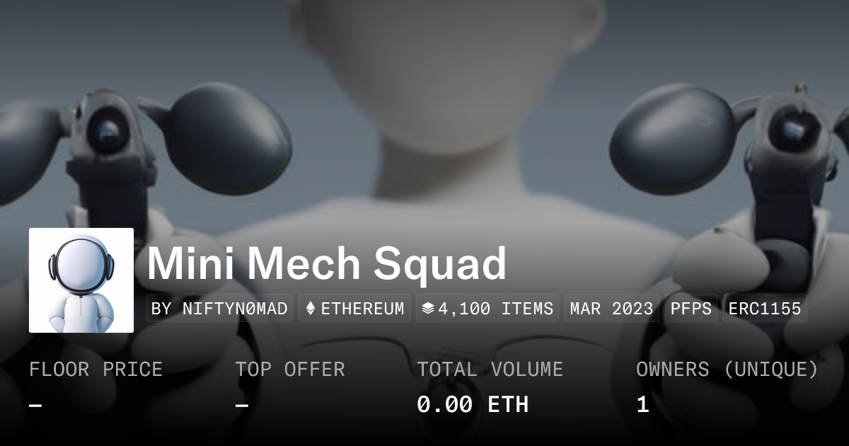 Mini Mech Squad - Collection | OpenSea