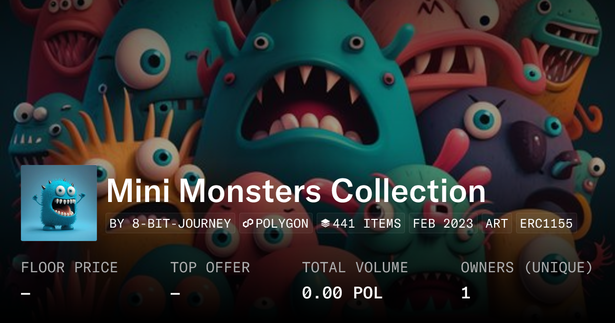 Mini Monsters Collection - Collection | OpenSea