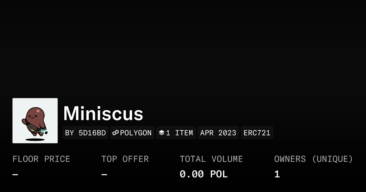 Miniscus - Collection | OpenSea