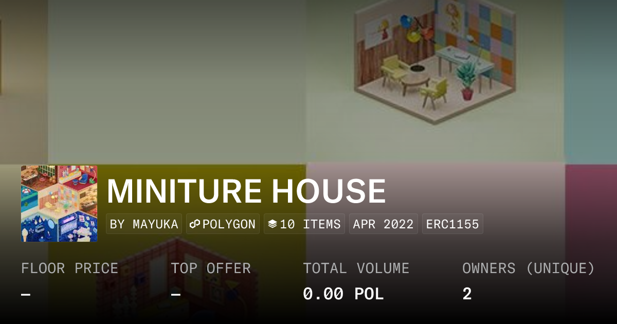 MINITURE HOUSE - Collection | OpenSea