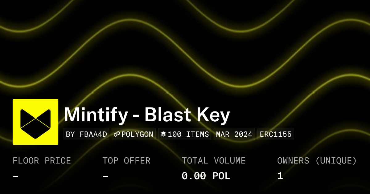 Mintify - Blast Key - Collection | OpenSea