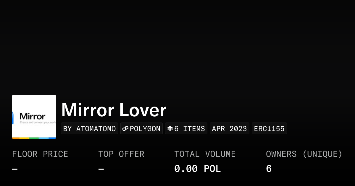 Mirror Lover - Collection | OpenSea