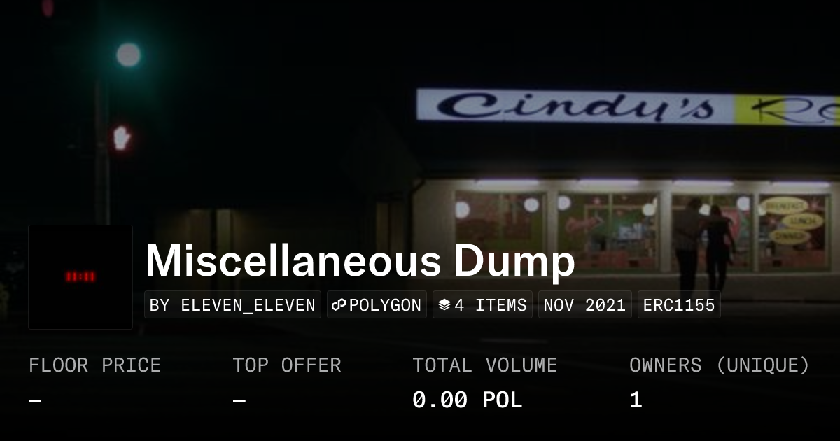 Miscellaneous Dump - Collection | OpenSea