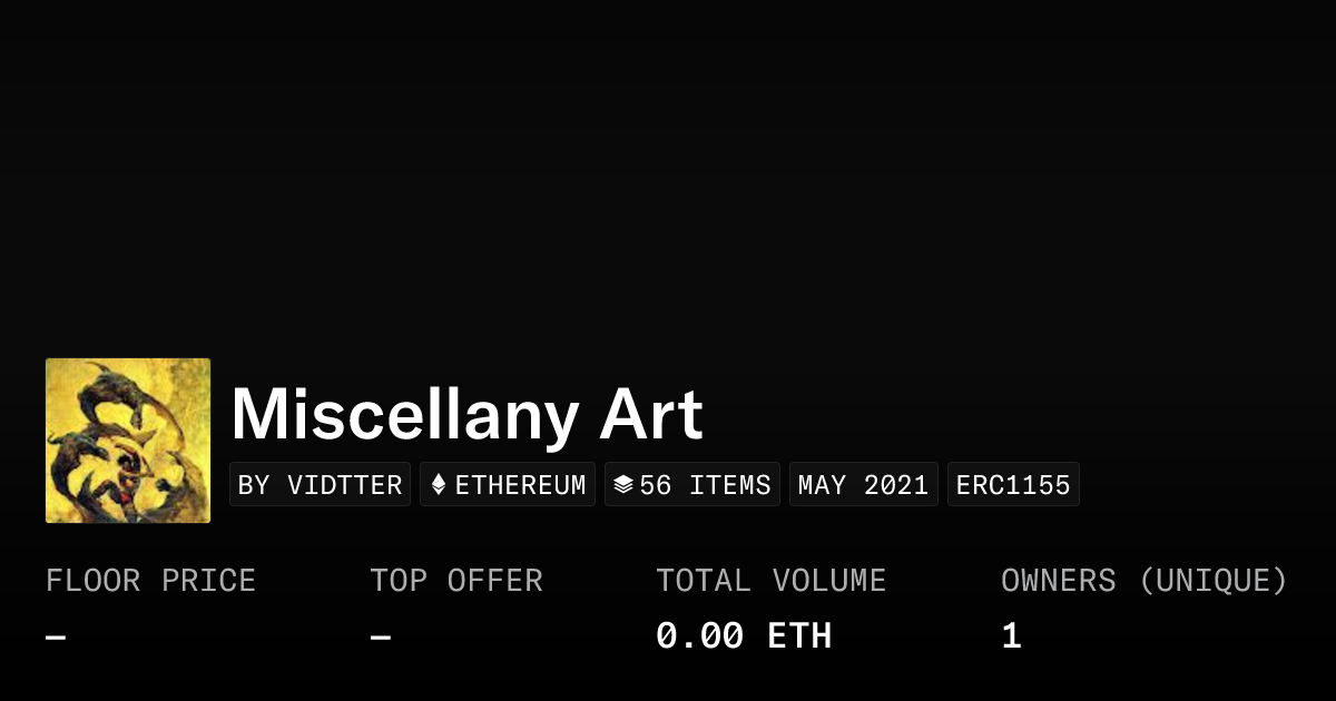Miscellany Art - Collection | OpenSea