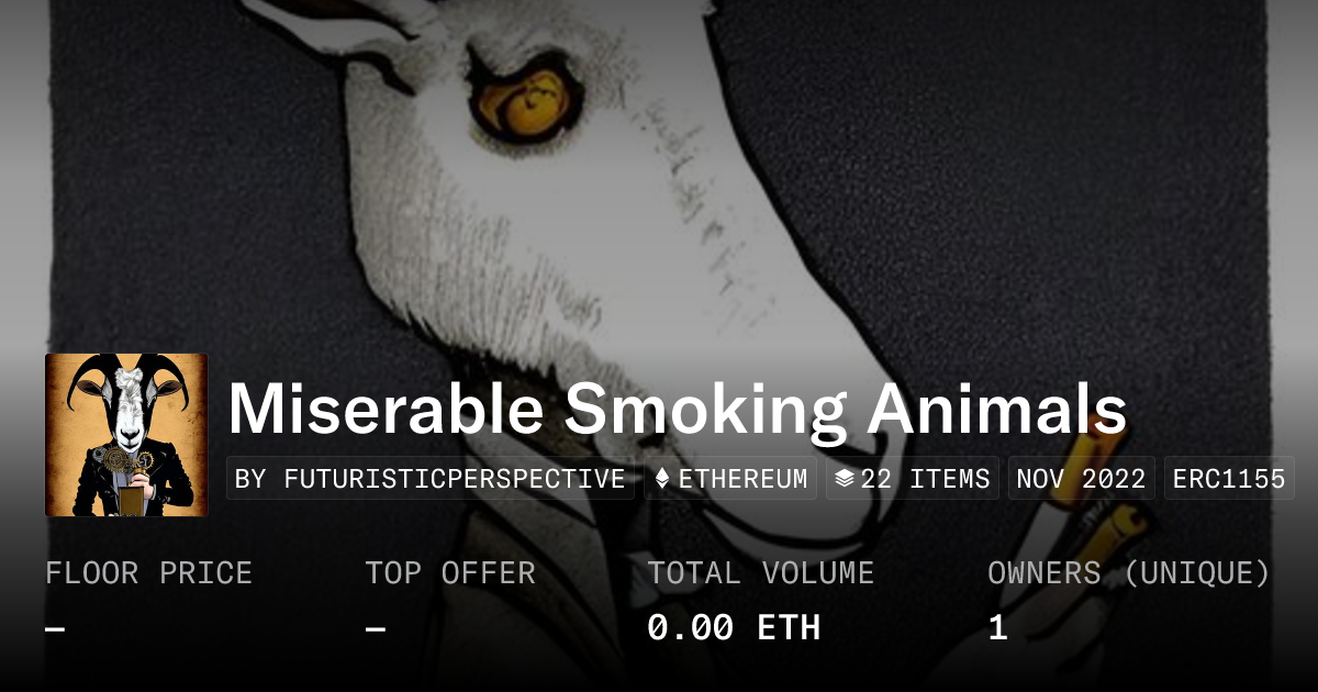 Miserable Smoking Animals - Collection | OpenSea