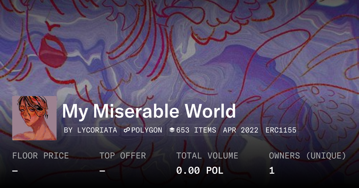 My Miserable World - Collection | OpenSea
