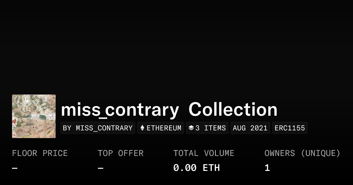 miss_contrary Collection - Collection | OpenSea