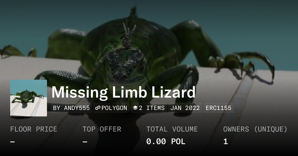 Missing Limb Lizard - Collection | OpenSea
