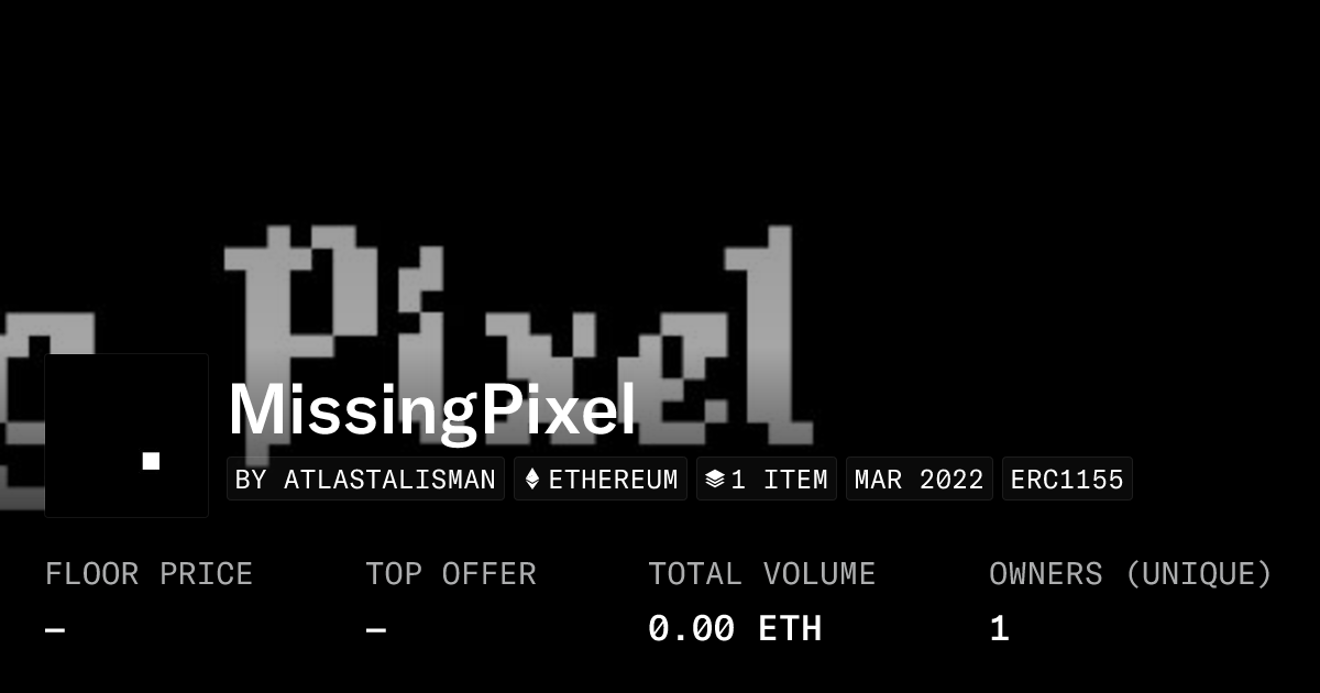 MissingPixel - Collection | OpenSea