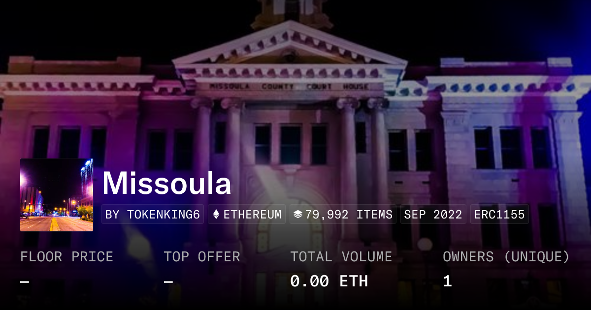 Missoula - Collection | OpenSea