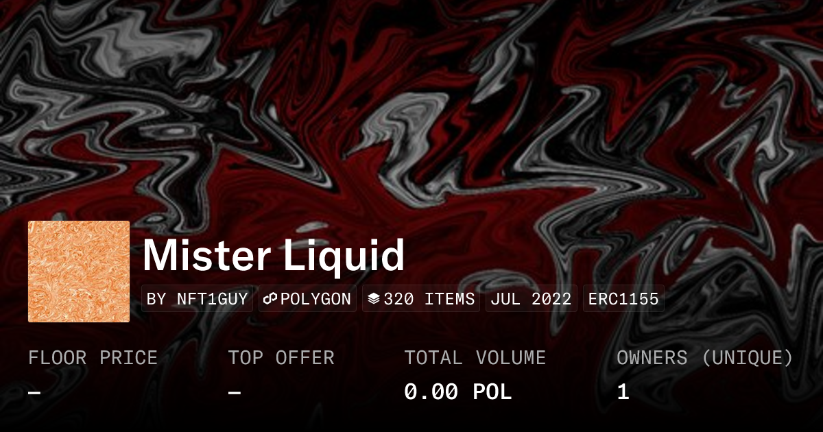 Mister Liquid - Collection | OpenSea