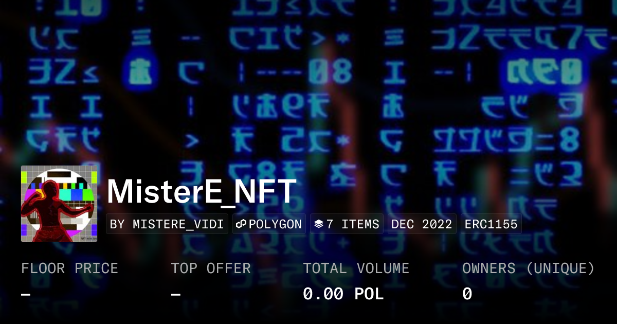 MisterE_NFT - Collection | OpenSea