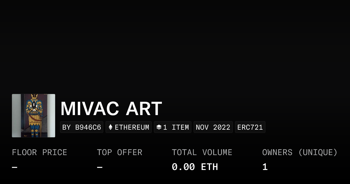 MIVAC ART - Collection | OpenSea