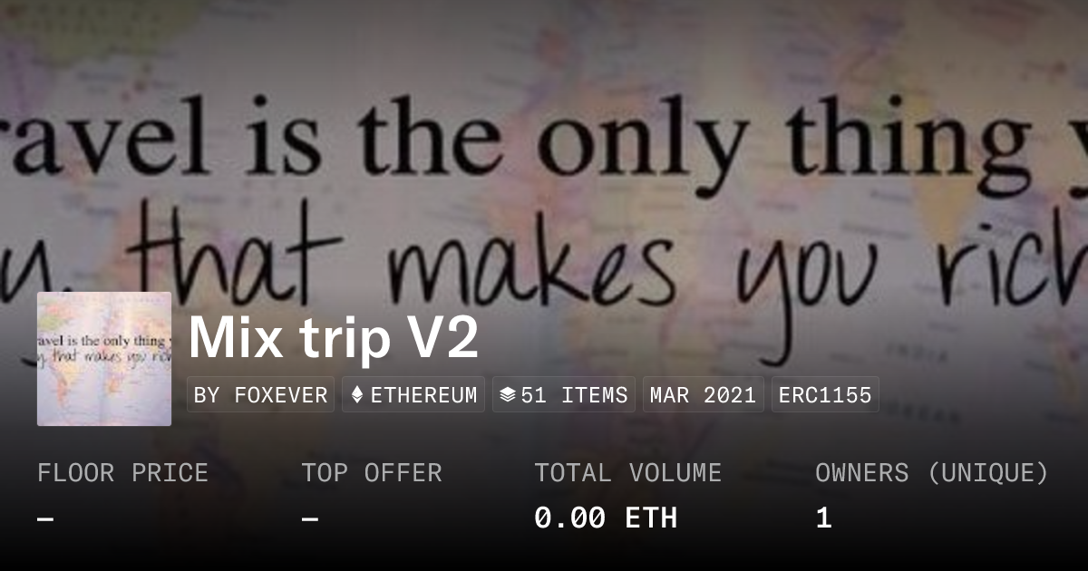 Mix trip V2 - Collection | OpenSea