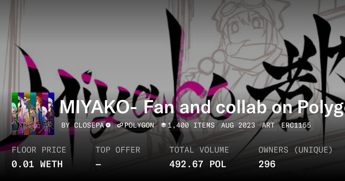 MIYAKO- Fan and collab on Polygon - Collection | OpenSea