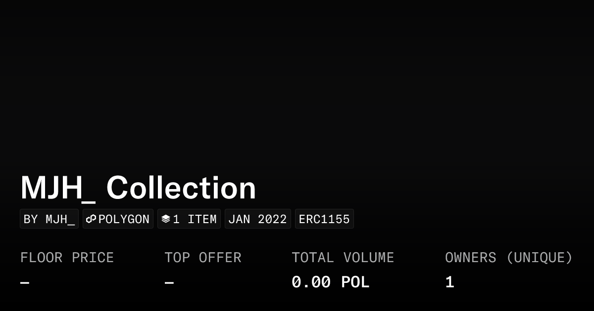 MJH_ Collection - Collection | OpenSea