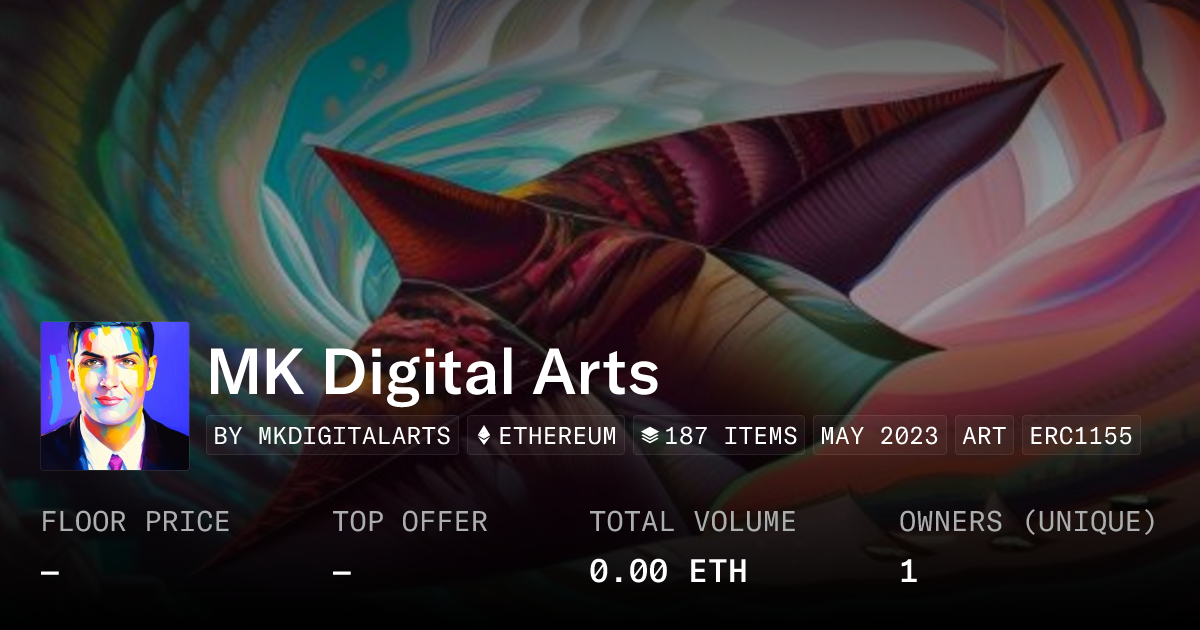 MK Digital Arts - Collection | OpenSea