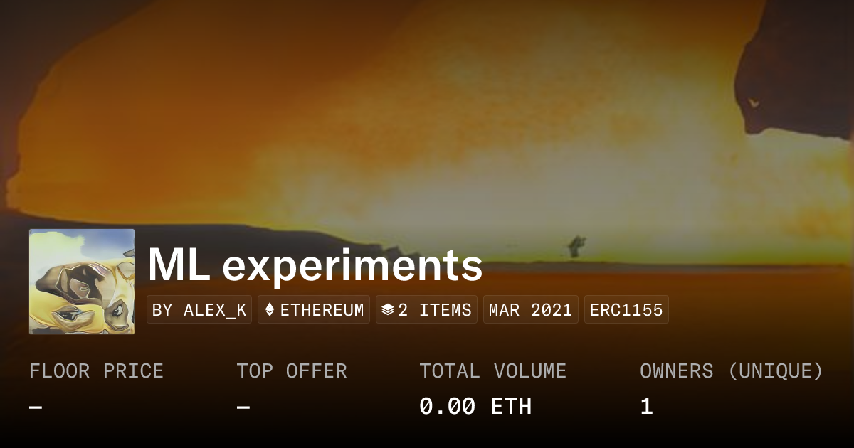 ML experiments - Collection | OpenSea