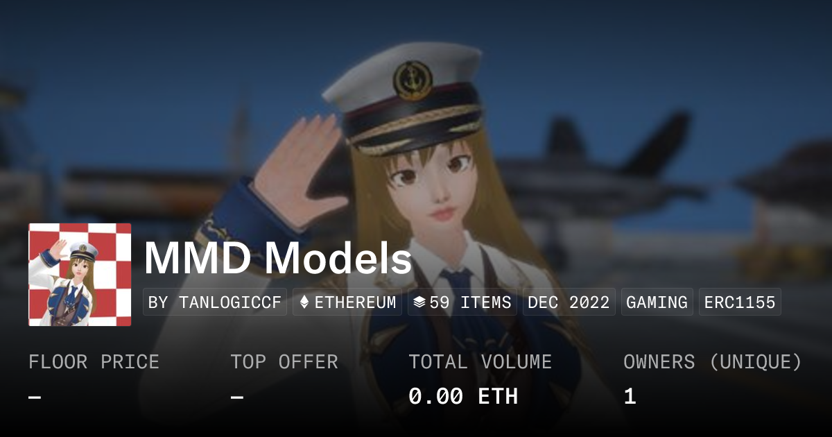 MMD Models - Collection | OpenSea