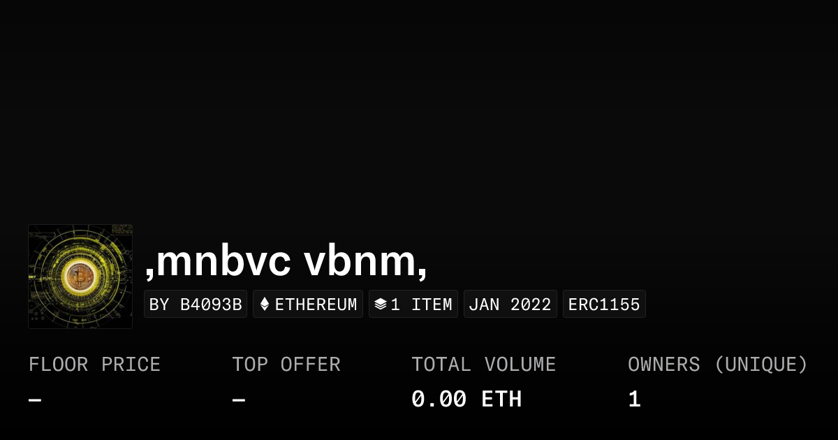 ,mnbvc vbnm, - Collection | OpenSea