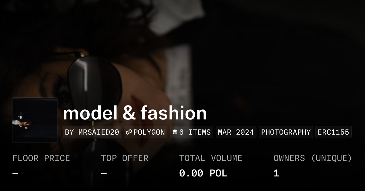model & fashion - Collection | OpenSea