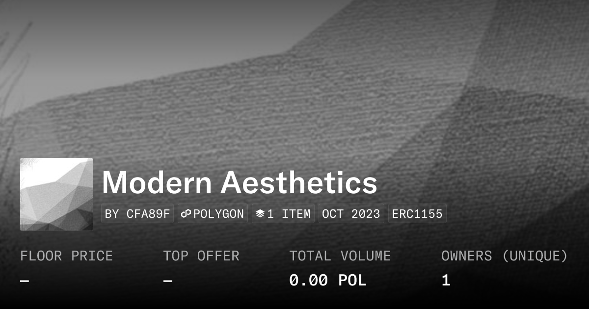 Modern Aesthetics - Collection | OpenSea