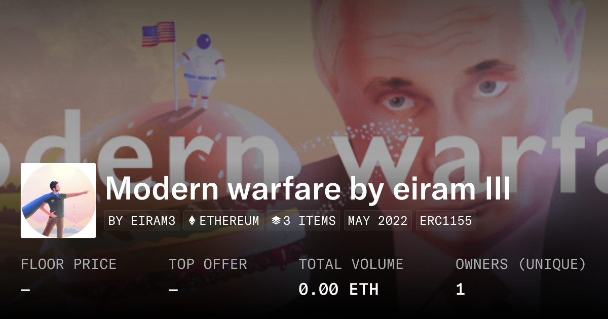 Modern warfare by eiram III - Collection | OpenSea