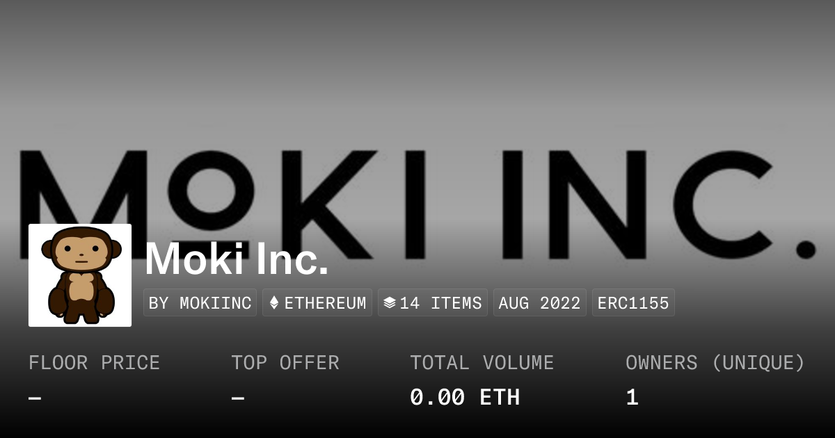 Moki Inc. - Collection | OpenSea