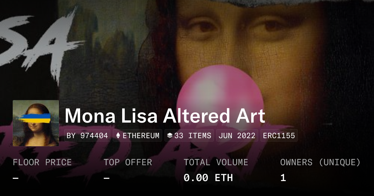 Mona Lisa Altered Art - Collection | OpenSea