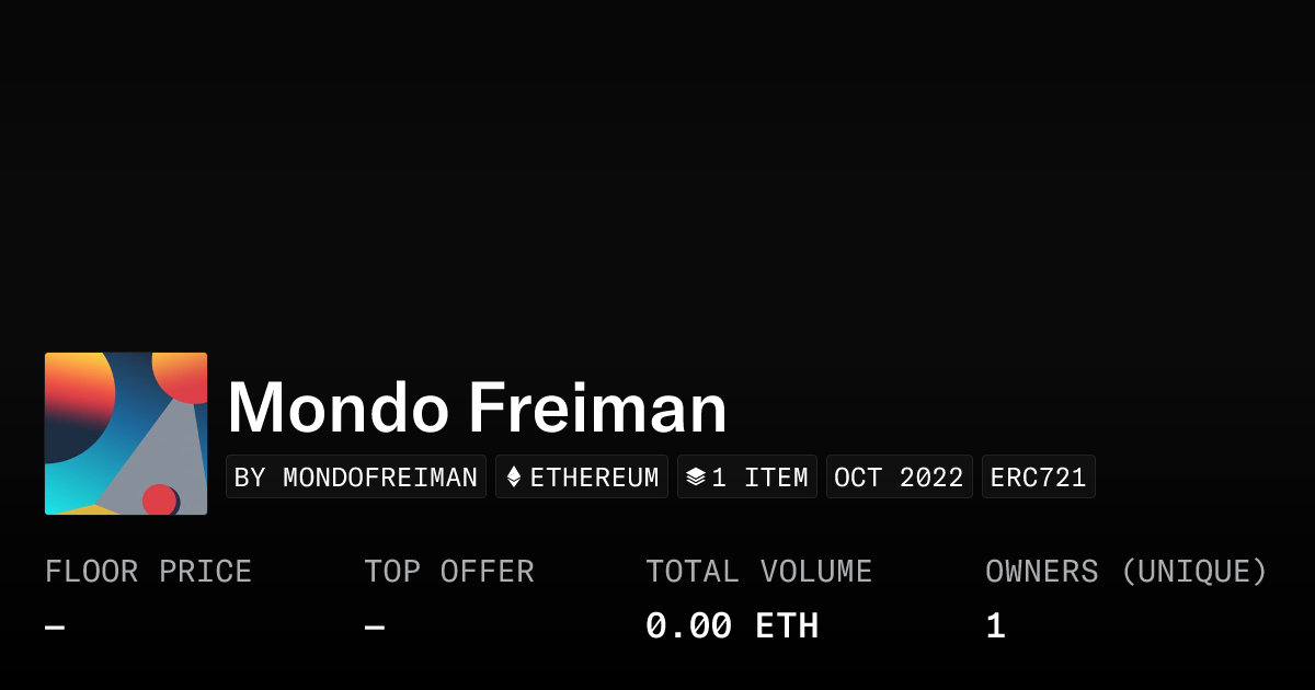 Mondo Freiman - Collection | OpenSea