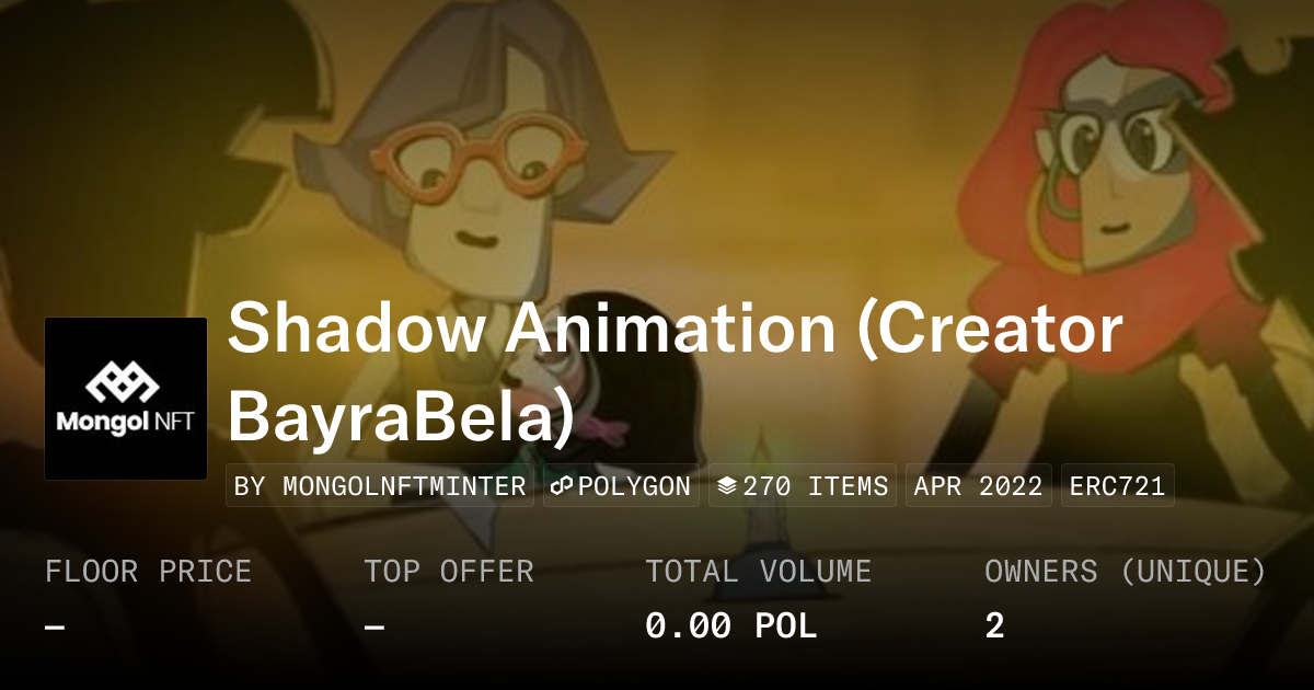 Shadow Animation (Creator BayraBela) - Collection | OpenSea