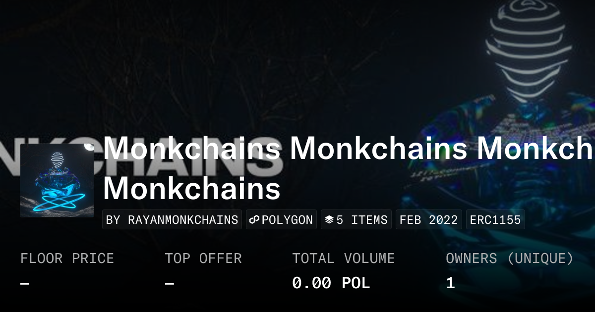 Monkchains Monkchains Monkchains Monkchains - Collection | OpenSea