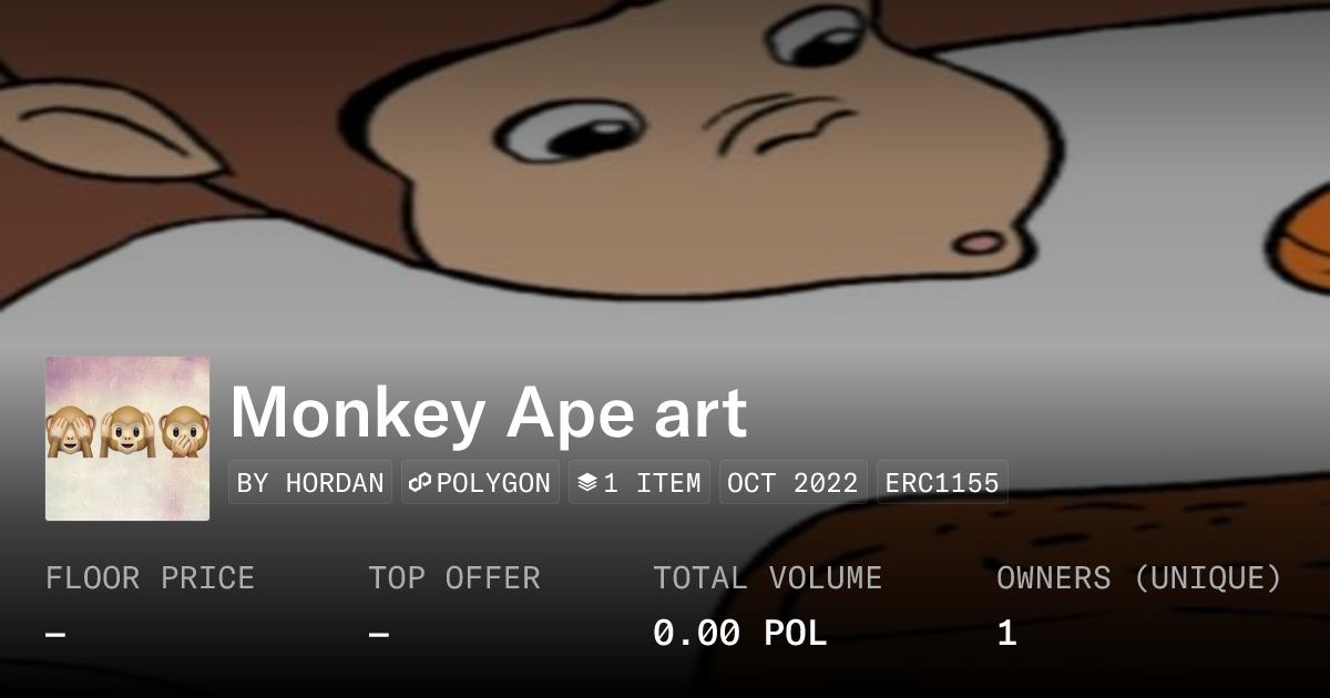 Monkey Ape art - Collection | OpenSea
